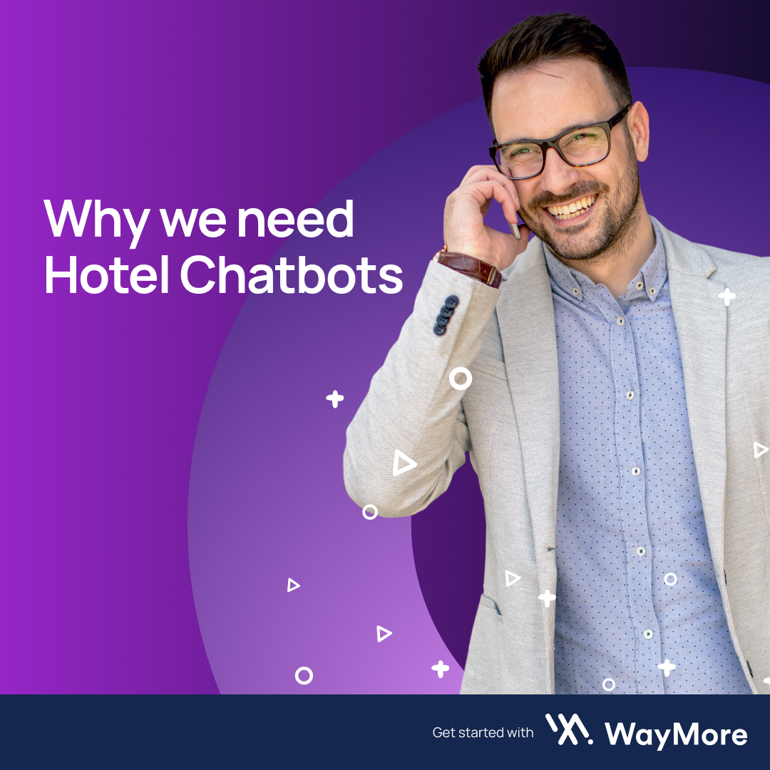 Hotel Chatbot: 7 Reasons Why Every Hotel Needs One | WayMore